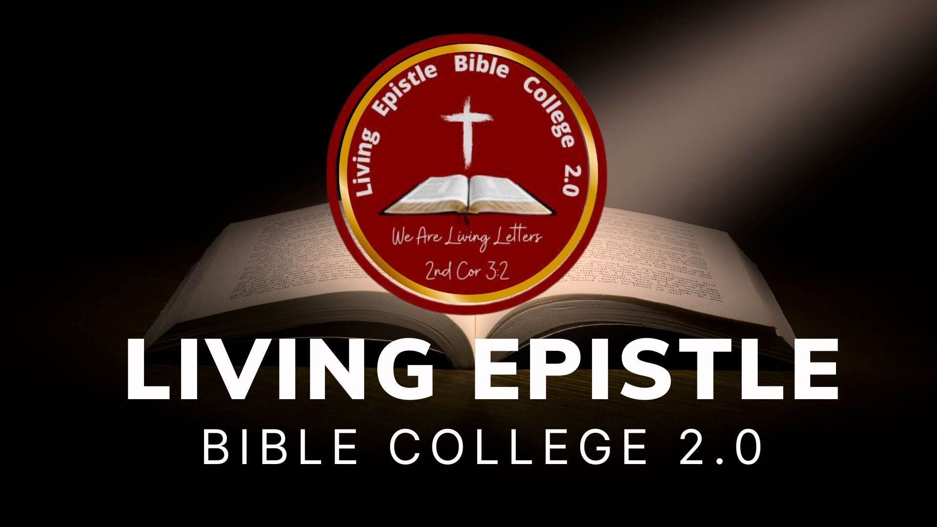 Living Epistle Bible College 2.0